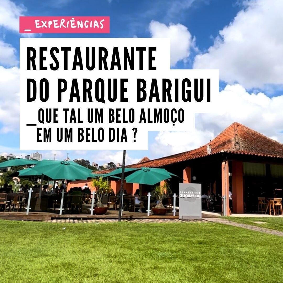 RESTAURANTE DO PARQUE BARIGUI | Curitibando em Família